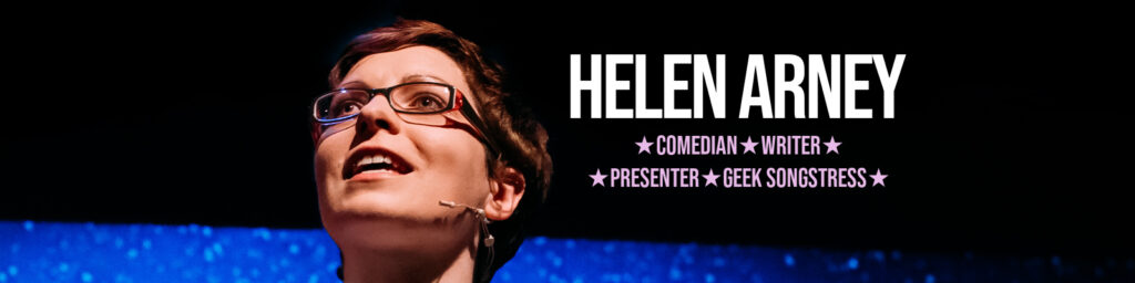 Helen Arney – Comedian. Writer. Presenter. Geek Songstress